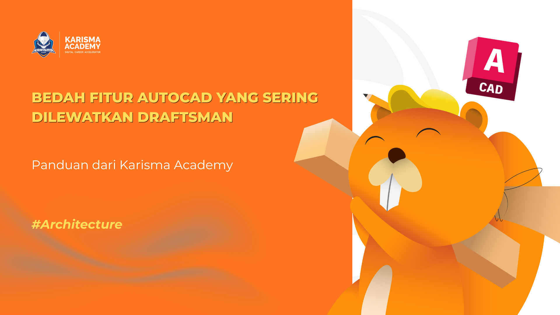 Bedah Fitur AutoCAD yang Sering Dilewatkan Draftsman