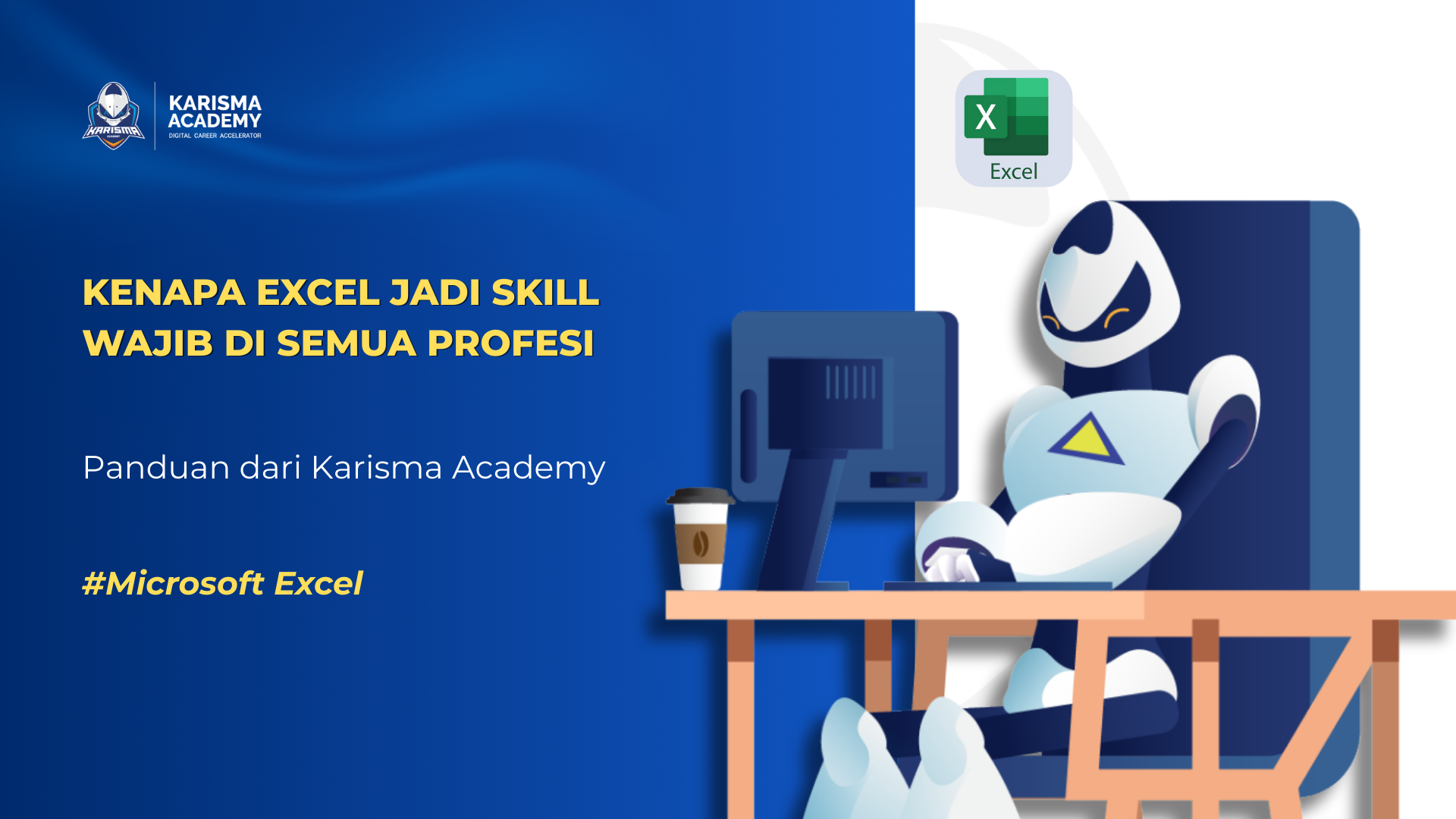 Kenapa Excel Jadi Skill Wajib di Semua Profesi